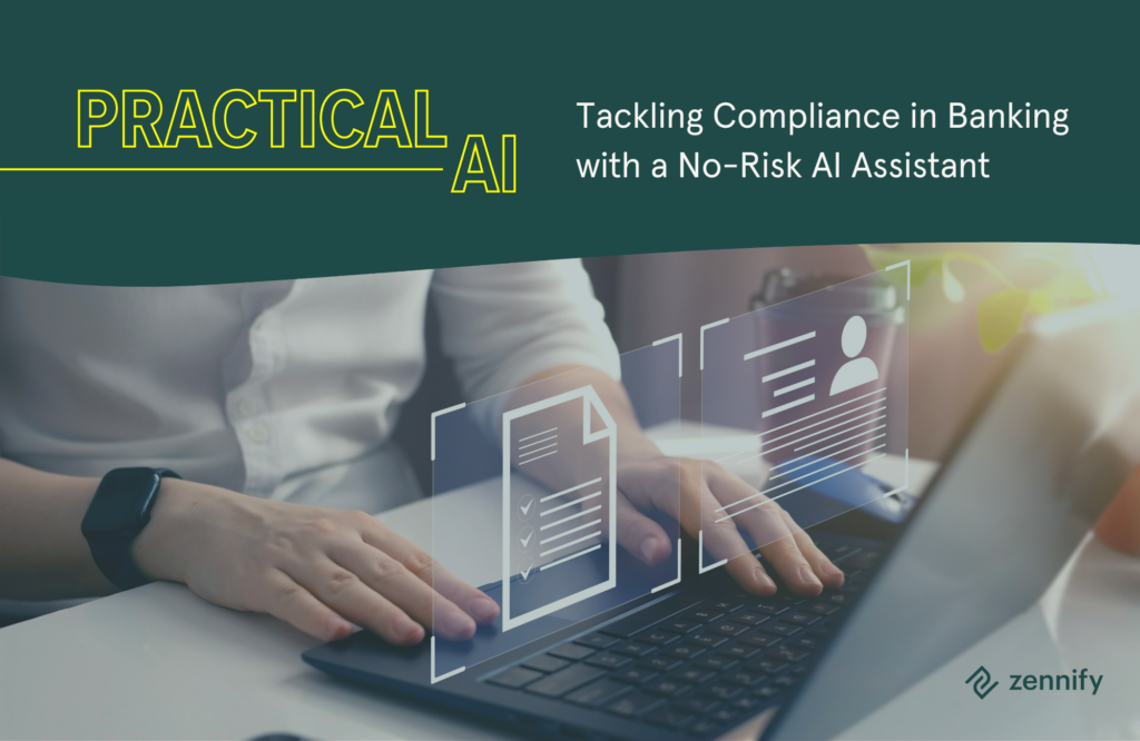 Practical AI: Tackling Compliance in Banking with a No-Risk AI ... Practical AI: Tackling Compliance in Banking with a No-Risk AI ...